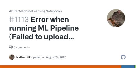 Error When Running Ml Pipeline Failed To Upload Outputs And Mark Job As Failed · Issue 1113