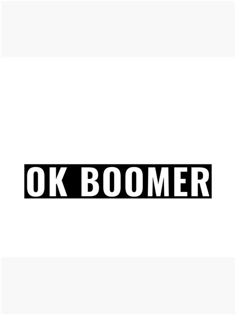 Ok Boomer Gen Z Millennials Vintage Retro Meme Joke Ts Poster By