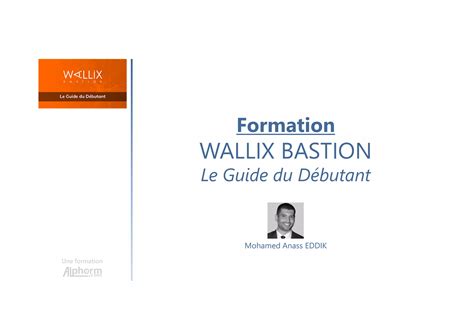 Alphorm Formation Wallix Bastion Le Guide du Débutant PPT