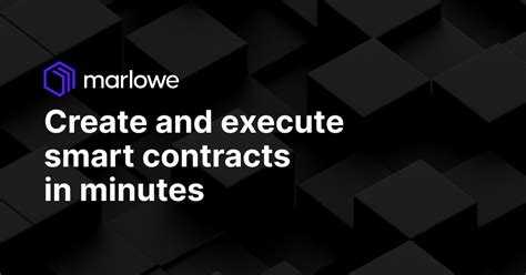 Marlowe Create And Execute Smart Contracts In Minutes