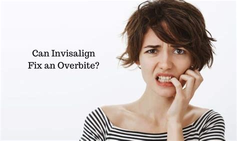 Can Invisalign Fix An Overbite