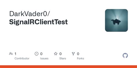 Github Darkvader0signalrclienttest