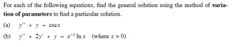 Solved For Each Of The Following Equations Find The General