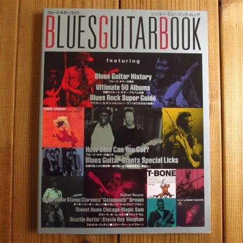 ブルース・ギター・ブック Blues Guitar Book ~ ギタリスト必携のブルース・ガイド Guitar Records