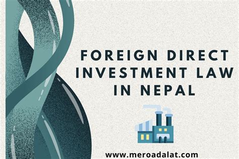 Foreign Direct Investment Law In Nepal Easy Foreign Investment Procedures 2082 Mero Adalat