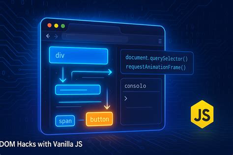 10 Powerful Dom Hacks With Just Vanilla Javascript By Hash Block