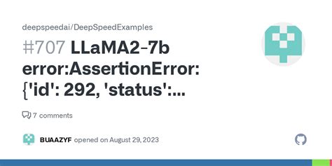 llama2 7b error assertionerror { id 292 status not available