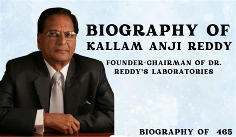 Biography Of Kallam Anji Reddyfounder Chairman Of Dr Reddys Laboratories