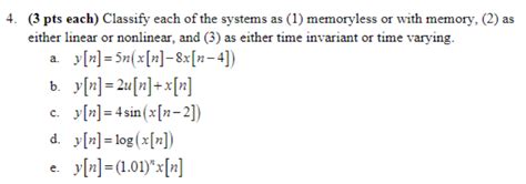 Solved Pts Each Classify Each Of The Systems As Chegg
