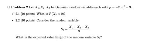 Solved Problem 2 Let X1 X2 X3 Be Gaussian Random Variables