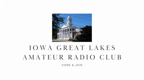 Explore Ham Radio On The Shores Of Iowas Great Lakes The Iowa Great