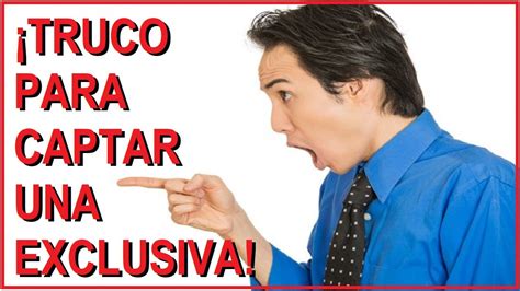 ¡truco Para Captar Una Exclusiva Inmobiliaria Youtube