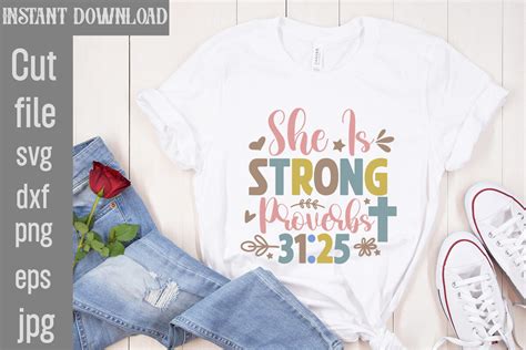 She Is Strong Proverbs 3125 Svg Cut Fil Graphic By Simacrafts