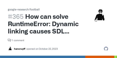 How Can Solve Runtimeerror Dynamic Linking Causes Sdl Downgrade