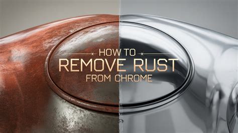 How To Remove Rust From Chrome At Home WillyHomes