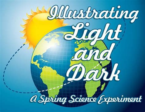 Illustrating Light And Dark A Spring Science Experiment Christian Homebabe Moms