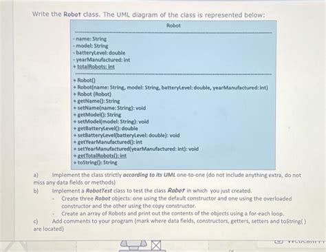 Solved Write The Robot Class The Uml Diaoram Of The Class