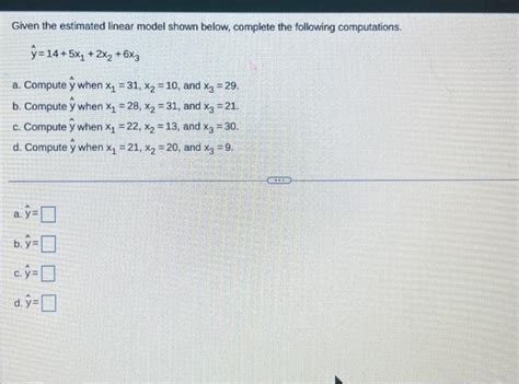 Solved Given The Estimated Linear Model Shown Below Chegg