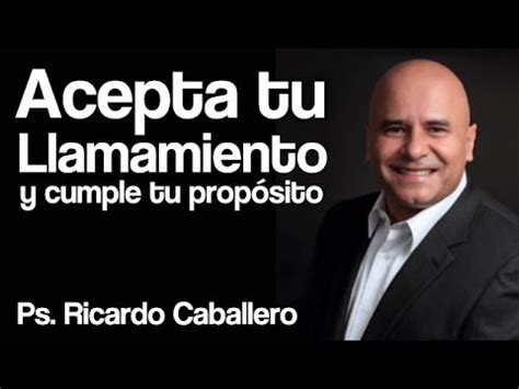 Predicas Cristianas El Llamamiento Pastor Ricardo Caballero EN