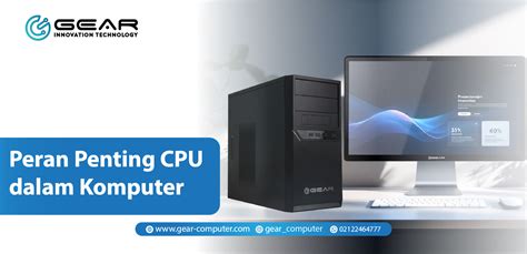 Pengertian Cpu Peran Penting Cpu Dalam Komputer