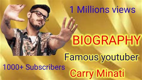 Biography The Famous Youtuber Carry Minati Carry Minati Live
