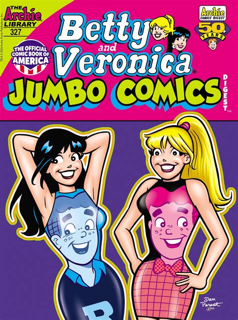 Betty And Veronica Jumbo Comics Digest 327 Archie Comics