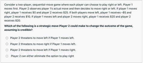 Solved Consider A Two Player Sequential Move Game Where