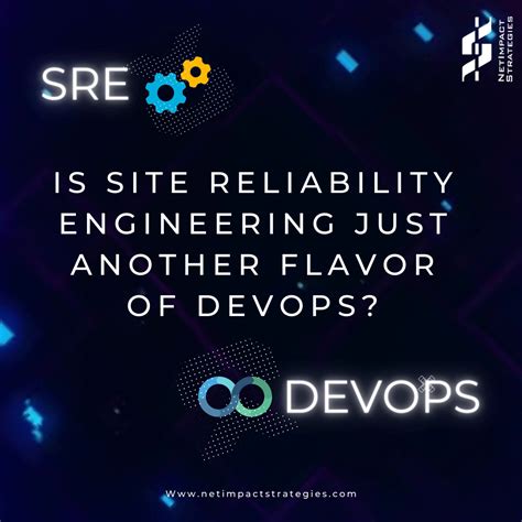 is sre just another flavor of devops netimpact strategies