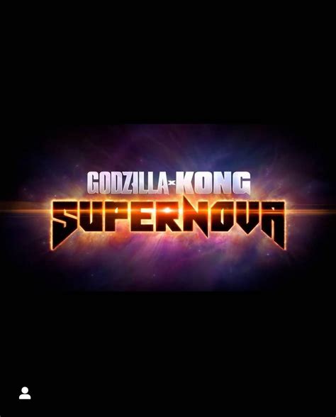《哥吉拉與金剛3》震撼定名！《哥吉拉與金剛：超新星 Godzilla X Kong：supernova》，超前導影片正式釋出！預計2027年03月26日上映！ Oneone宇宙