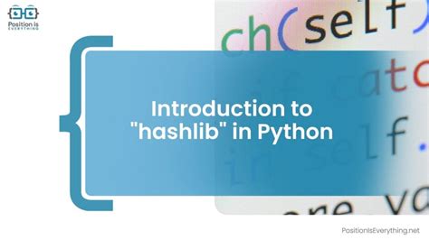 Python Hash Your Guide To Learning Hashing In Python Position Is Everything
