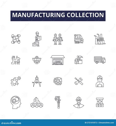 Manufacturing Collection Line Vector Icons And Signs Collection