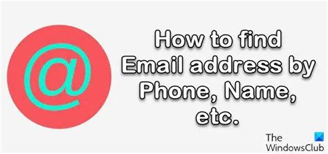 How To Find Email Address By Phone Name Etc