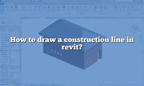 How To Draw A Construction Line In Revit