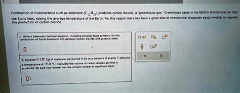 Solved Combustion Of Hydrocarbons Such As Dodecane Ch3 Produces