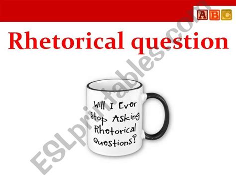 Esl English Powerpoints Rhetorical Question