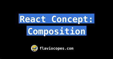 React Concept Composition