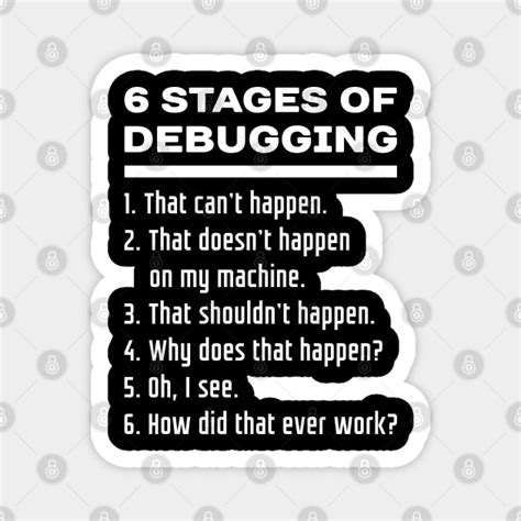 6 Stages Of Debugging White Text Design For Software Developers