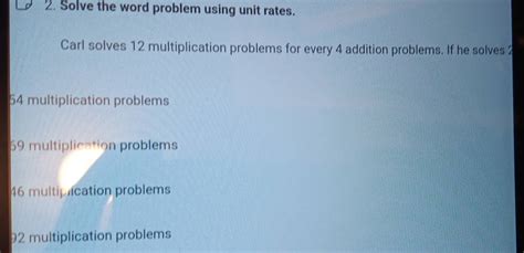 solved solve the word problem using unit rates carl solves 12
