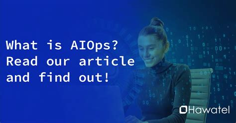 Hawatel On Linkedin Aiops Artificialintelligence Ai Itoperations