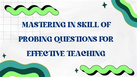 Skill Of Probing Questions For Effective Teaching