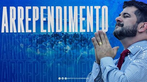Ap Luiz Henrique L Arrependimento YouTube