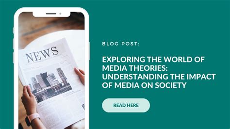Exploring The World Of Media Theories Understanding The Impact Of