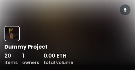 Dummy Project Collection Opensea