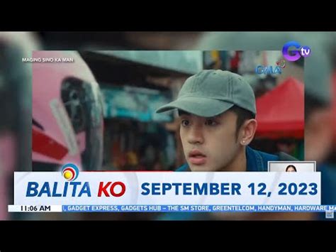 Balita Ko September Videos Gma News Online