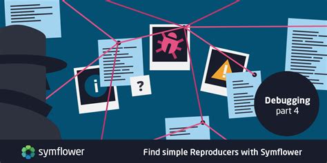 Debugging Part 4 Finding Simple Reproducers During Debugging With