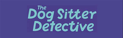 The Dog Sitter Detective The Tail Wagging Cosy Crime Series Simply