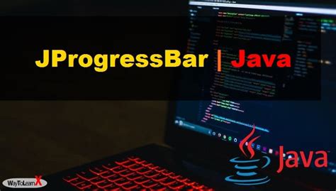 Jprogressbar Java Swing Waytolearnx