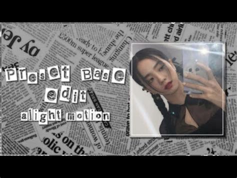 Preset Base Edit Alight Motion YouTube