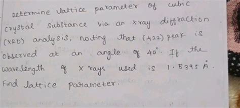Determine Lattice Parameter Of Cubic Crystal Studyx
