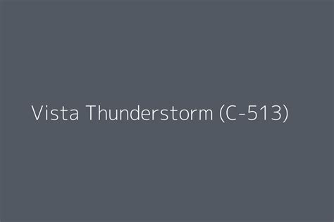 Vista Thunderstorm C 513 Color Hex Code